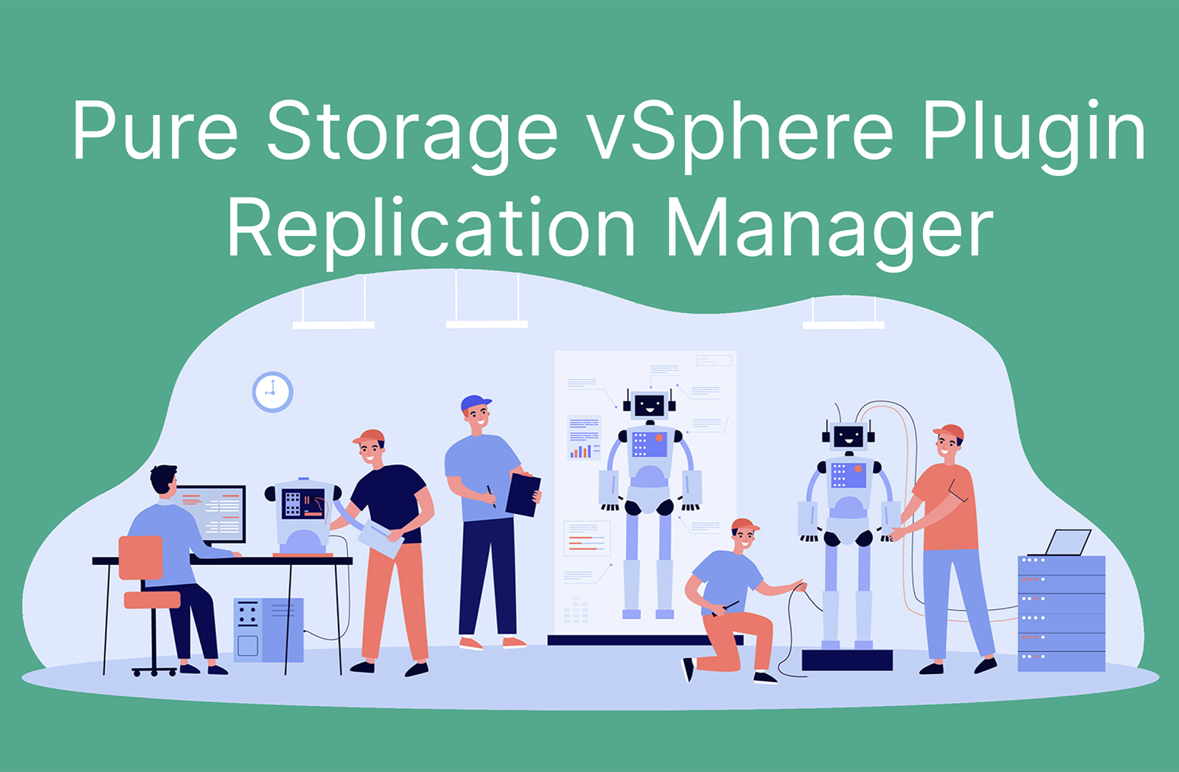 Protecting Your VMs with the vSphere Plugin Replication Manager Protecting Your VMs with the vSphere Plugin Replication Manager
